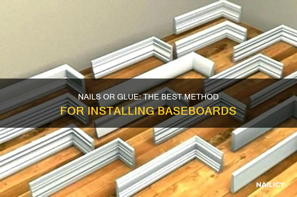Nails Or Glue: The Best Method For Installing Baseboards | Nailicy