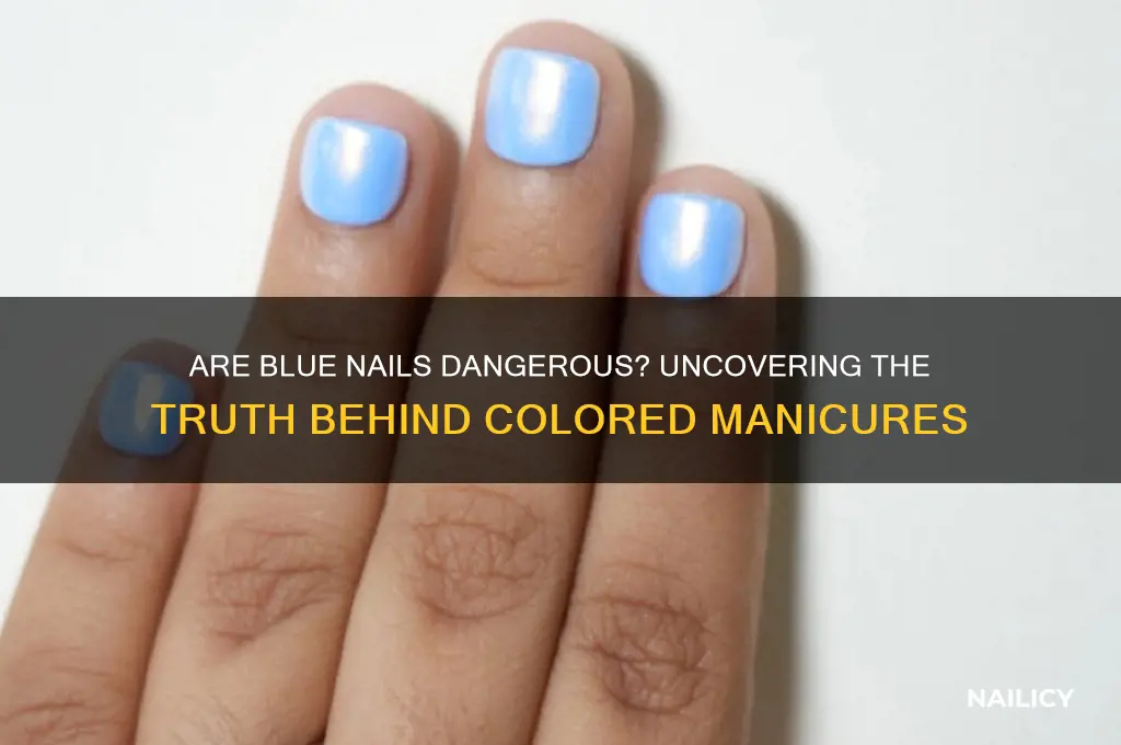 Are Blue Nails Dangerous? Uncovering The Truth Behind Colored Manicures ...