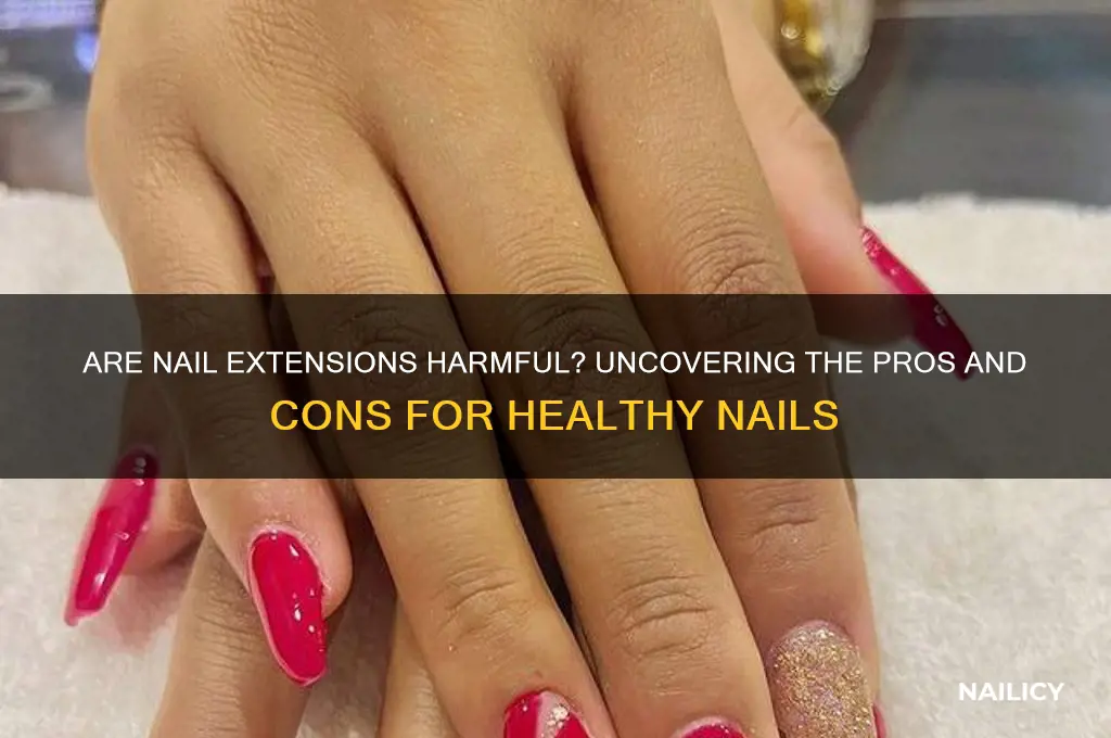 Are Nail Extensions Harmful? Uncovering The Pros And Cons For Healthy ...