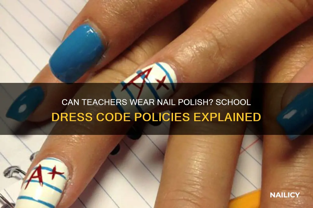 Can Teachers Wear Nail Polish? School Dress Code Policies Explained ...