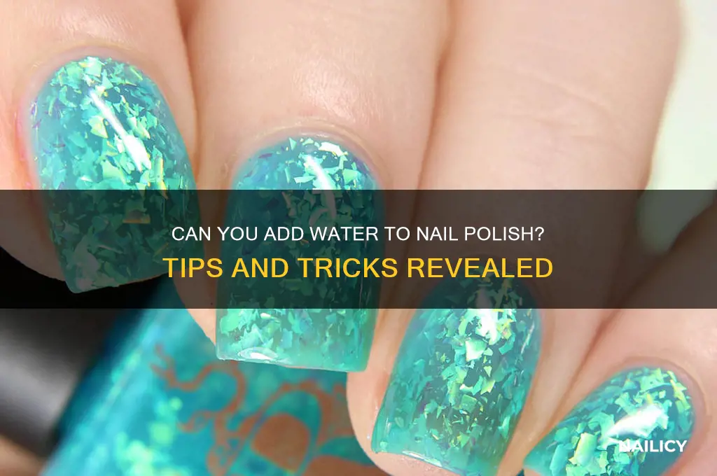 Can You Add Water To Nail Polish? Tips And Tricks Revealed | Nailicy