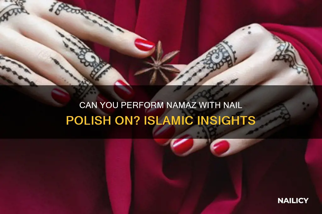 Can You Perform Namaz With Nail Polish On? Islamic Insights | Nailicy