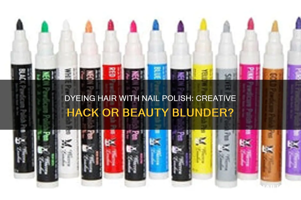 Dyeing Hair With Nail Polish: Creative Hack Or Beauty Blunder? | Nailicy