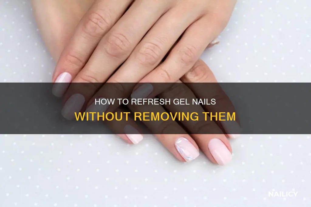 How To Refresh Gel Nails Without Removing Them | Nailicy