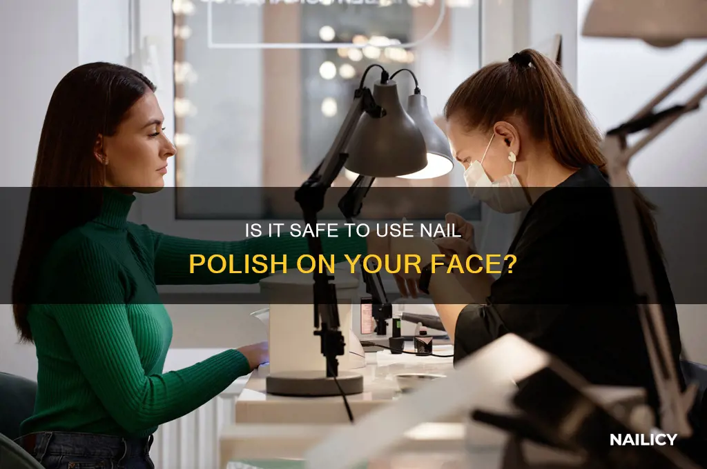 Is It Safe To Use Nail Polish On Your Face? | Nailicy