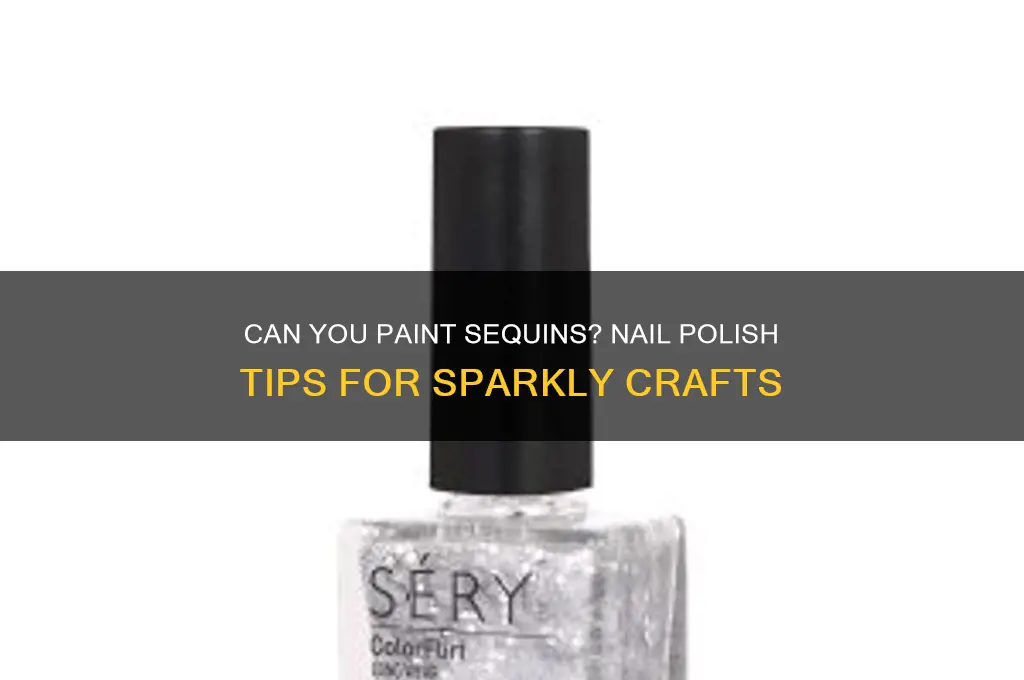 Can You Paint Sequins? Nail Polish Tips For Sparkly Crafts | Nailicy