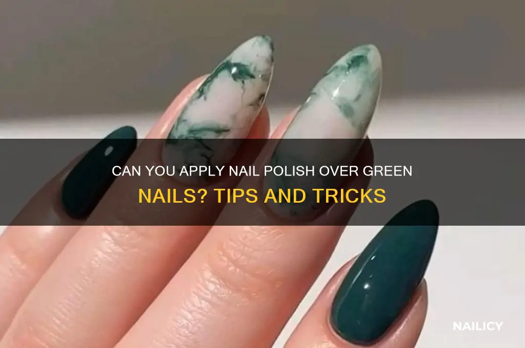Can You Apply Nail Polish Over Green Nails? Tips And Tricks | Nailicy