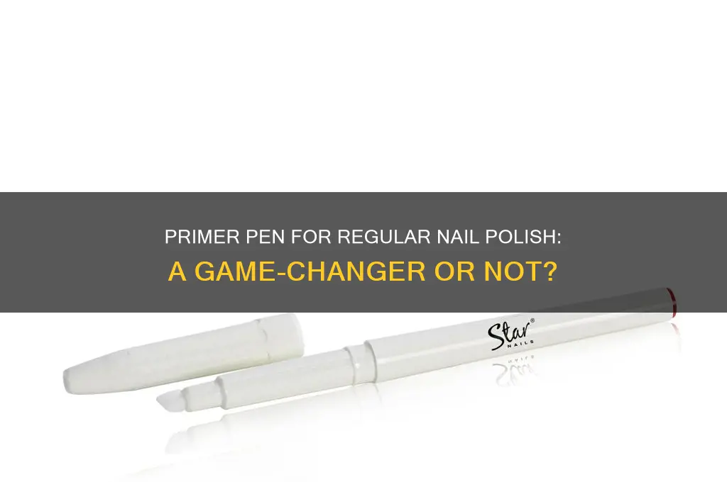 Primer Pen For Regular Nail Polish: A Game-Changer Or Not? | Nailicy
