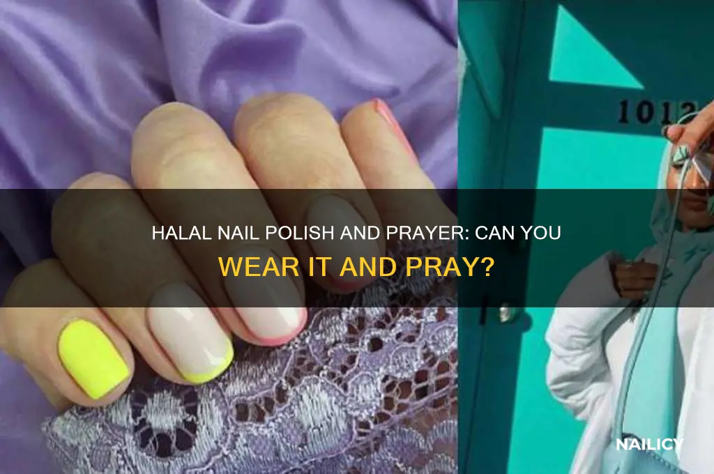 Halal Nail Polish And Prayer: Can You Wear It And Pray? | Nailicy