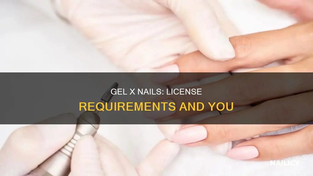 Gel X Nails: License Requirements And You | Nailicy