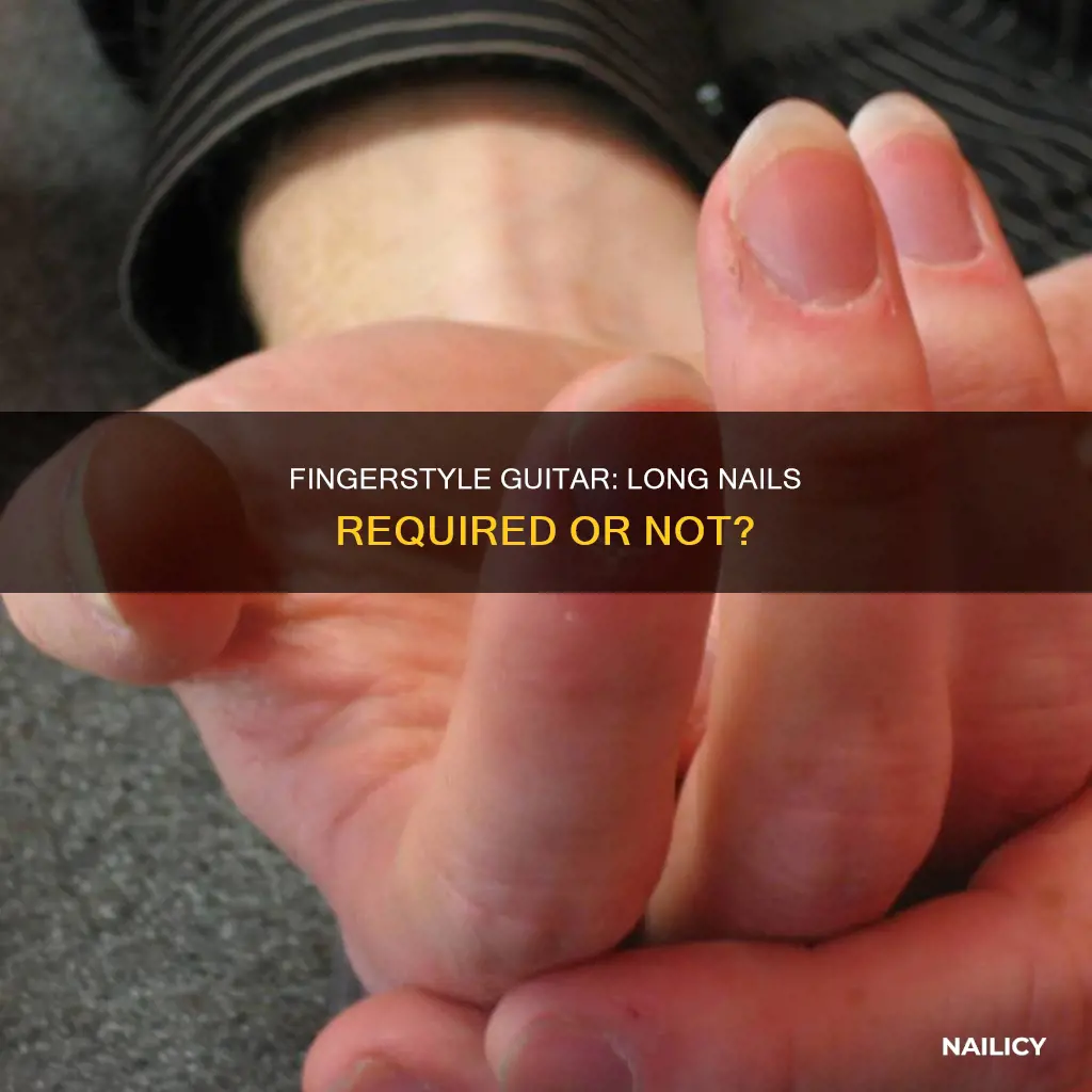 Fingerstyle Guitar: Long Nails Required Or Not? | Nailicy