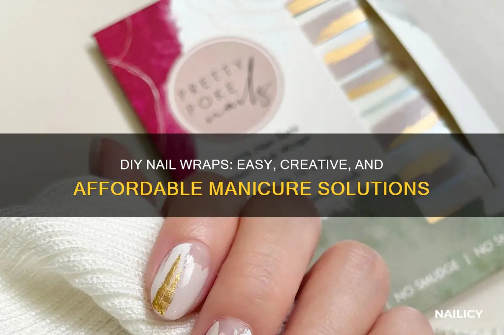 Diy Nail Wraps: Easy, Creative, And Affordable Manicure Solutions | Nailicy