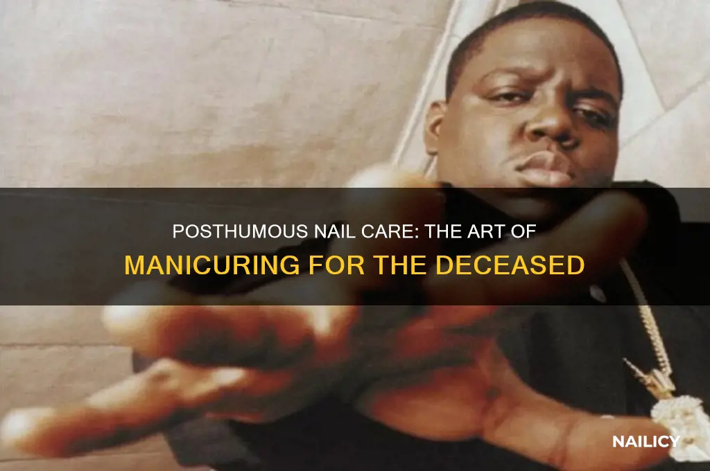 Posthumous Nail Care: The Art Of Manicuring For The Deceased | Nailicy