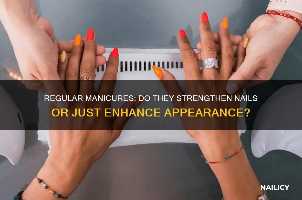 Regular Manicures: Do They Strengthen Nails Or Just Enhance Appearance ...