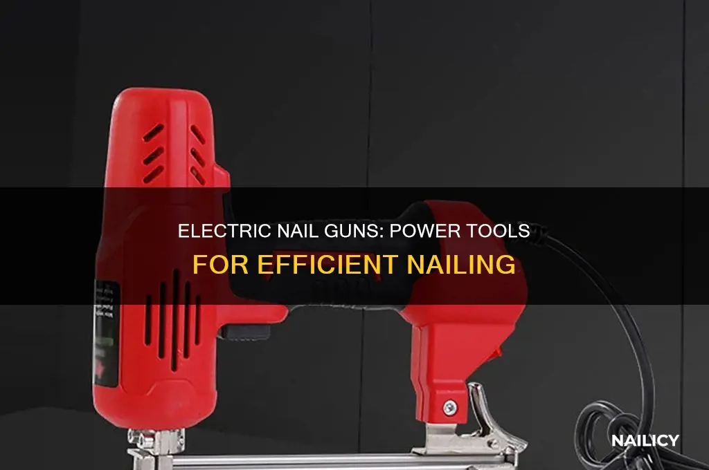 Electric Nail Guns: Power Tools For Efficient Nailing | Nailicy
