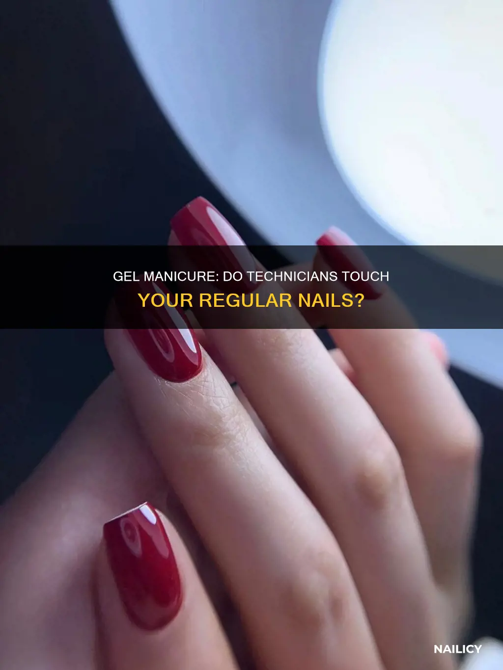 Gel Manicure: Do Technicians Touch Your Regular Nails? | Nailicy