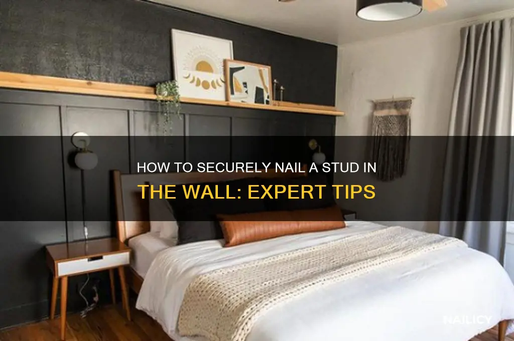 How To Securely Nail A Stud In The Wall: Expert Tips | Nailicy