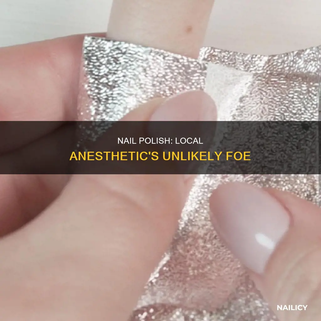 Nail Polish: Local Anesthetic's Unlikely Foe | Nailicy