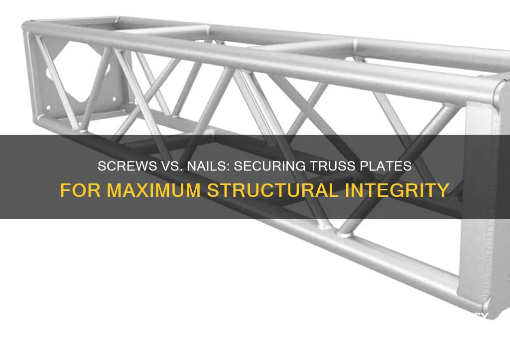 Screws Vs. Nails: Securing Truss Plates For Maximum Structural ...