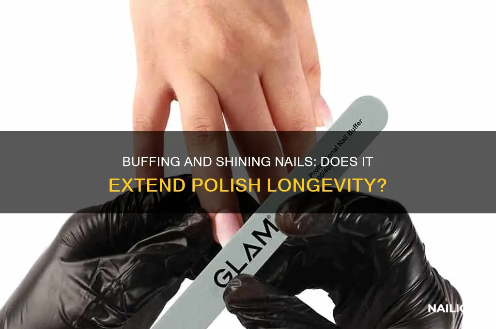 Buffing And Shining Nails: Does It Extend Polish Longevity? | Nailicy