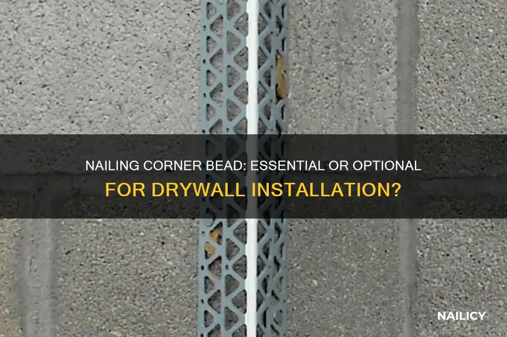 Nailing Corner Bead: Essential Or Optional For Drywall Installation ...