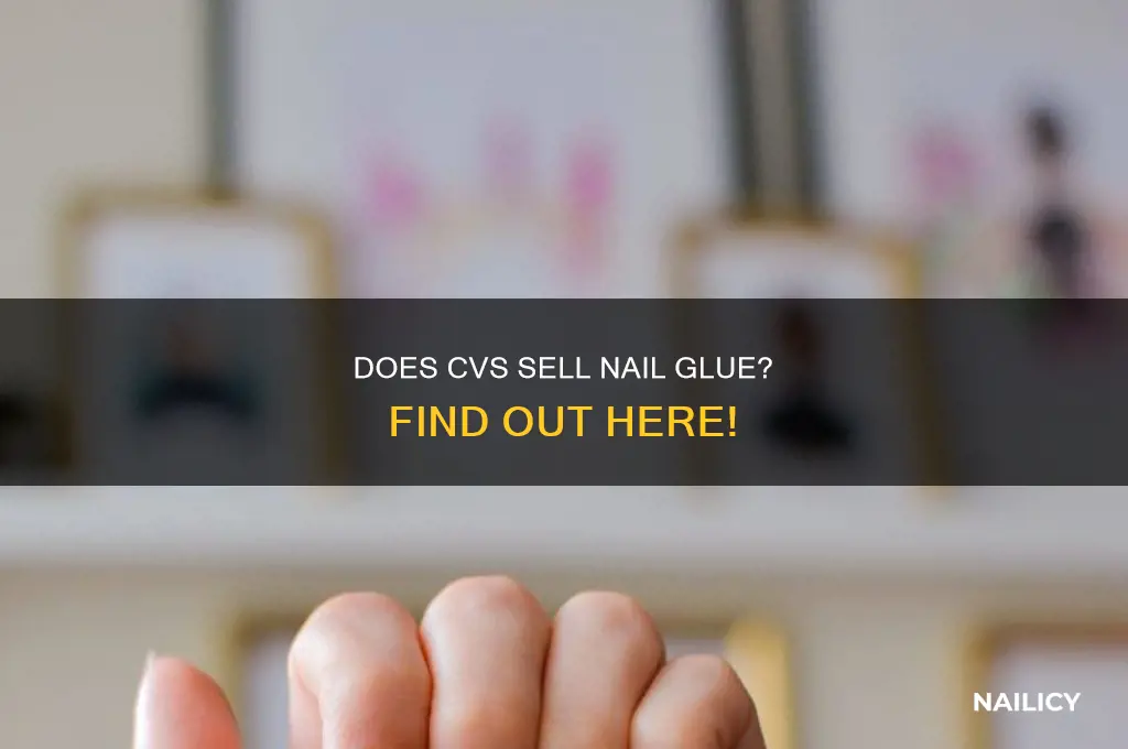 Does Cvs Sell Nail Glue? Find Out Here! | Nailicy