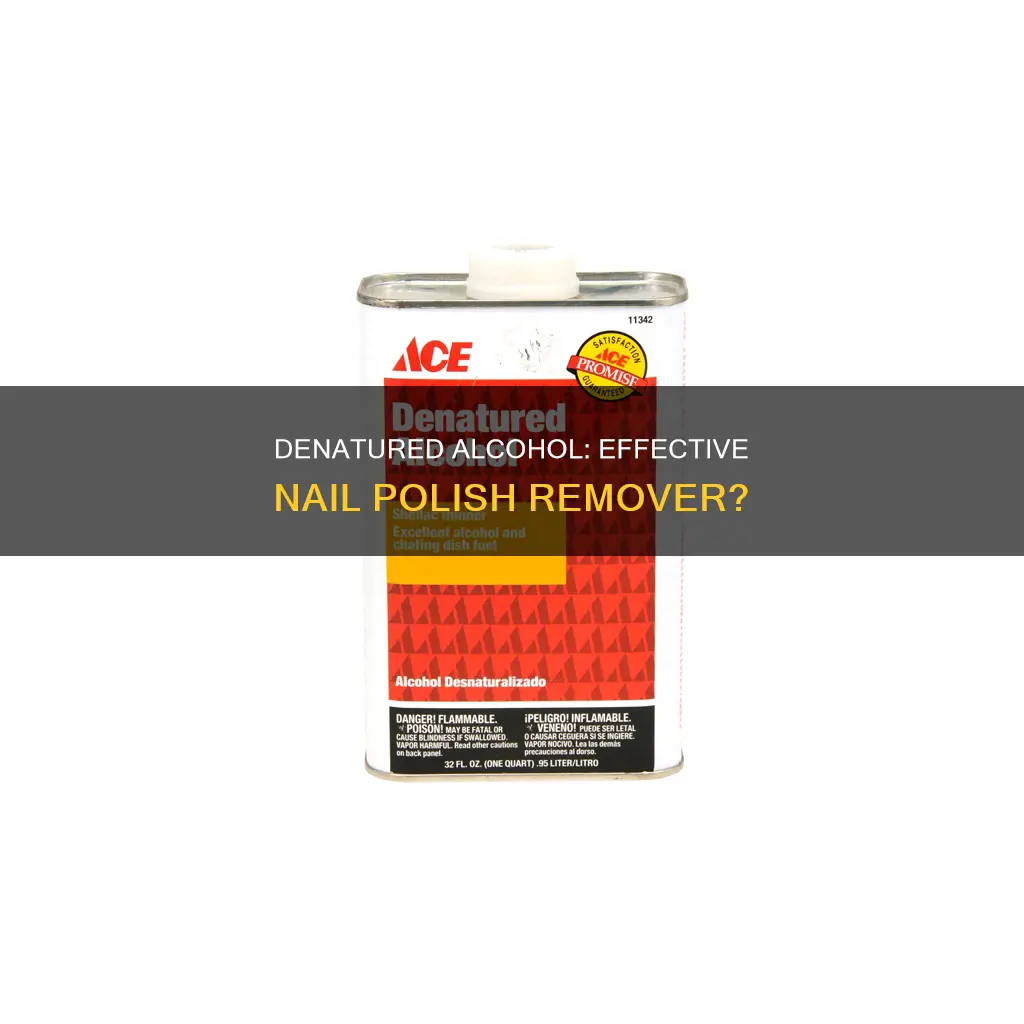 Denatured Alcohol: Effective Nail Polish Remover? | Nailicy