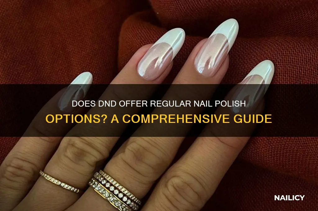 Does Dnd Offer Regular Nail Polish Options? A Comprehensive Guide | Nailicy