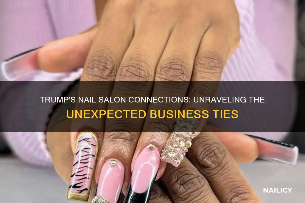 Trump's Nail Salon Connections: Unraveling The Unexpected Business Ties ...