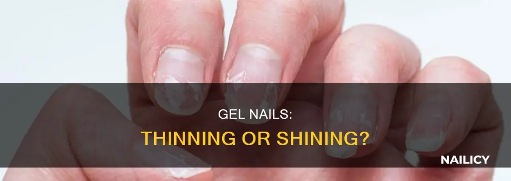 Gel Nails: Thinning Or Shining? | Nailicy