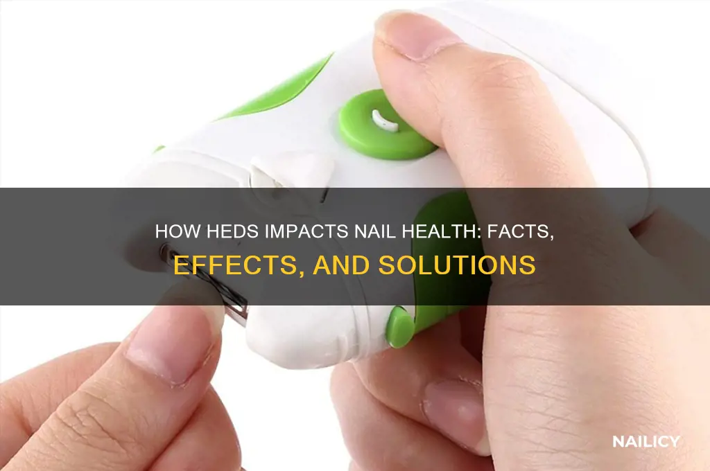 How Heds Impacts Nail Health: Facts, Effects, And Solutions | Nailicy
