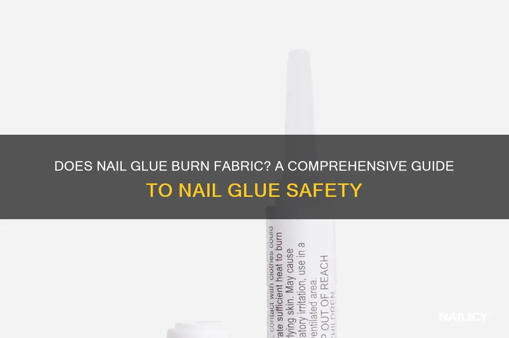 Does Nail Glue Burn Fabric? A Comprehensive Guide To Nail Glue Safety ...