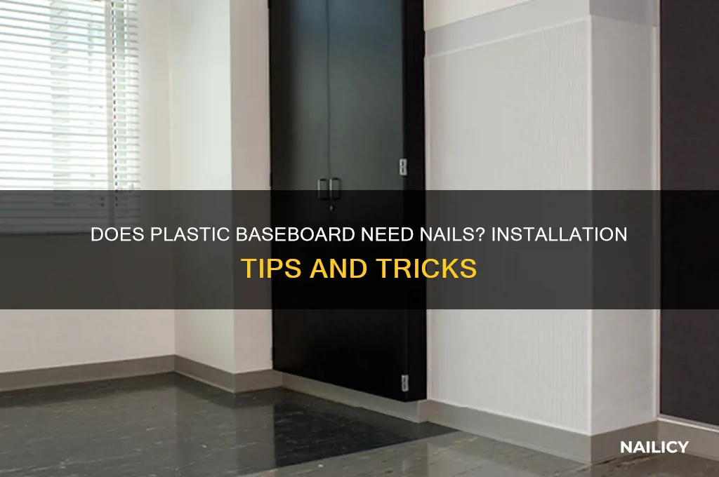Does Plastic Baseboard Need Nails? Installation Tips And Tricks | Nailicy