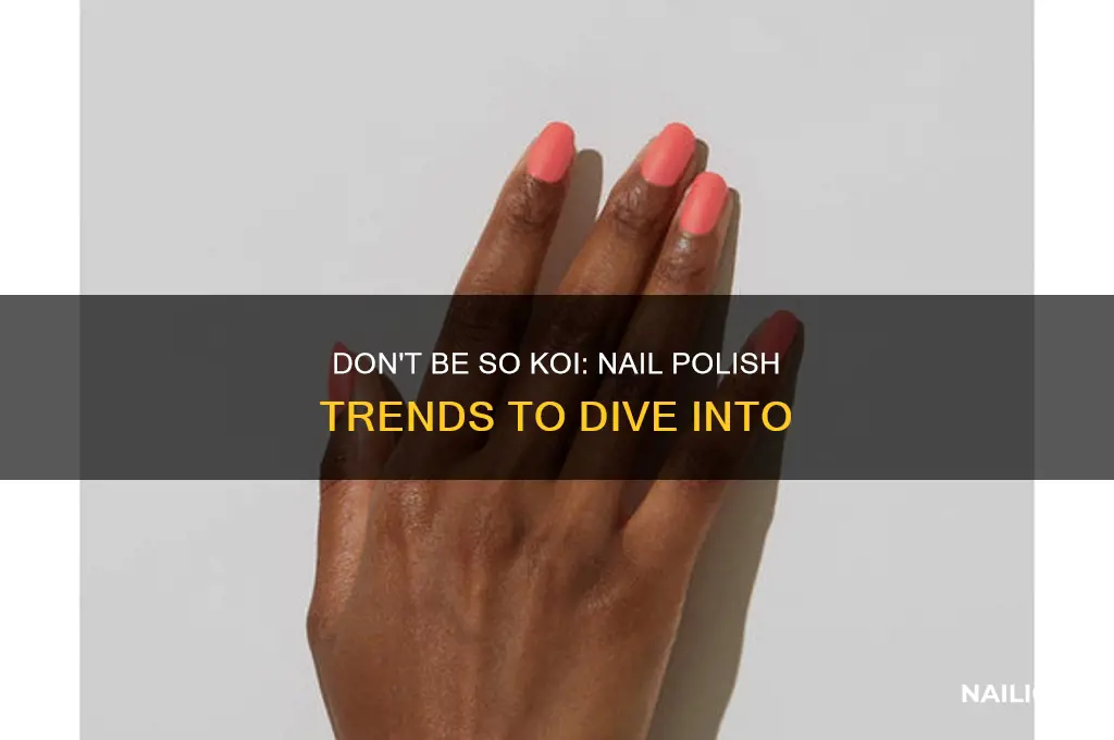 Don't Be So Koi: Nail Polish Trends To Dive Into | Nailicy