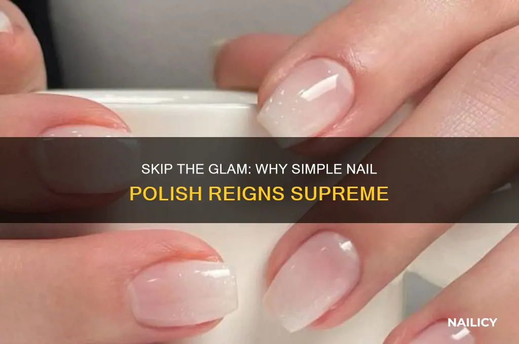 Skip The Glam: Why Simple Nail Polish Reigns Supreme | Nailicy