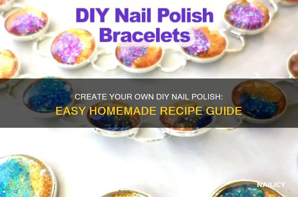 Create Your Own Diy Nail Polish: Easy Homemade Recipe Guide | Nailicy