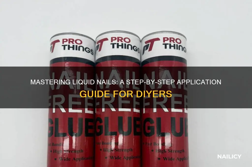 Mastering Liquid Nails: A Step-By-Step Application Guide For Diyers ...