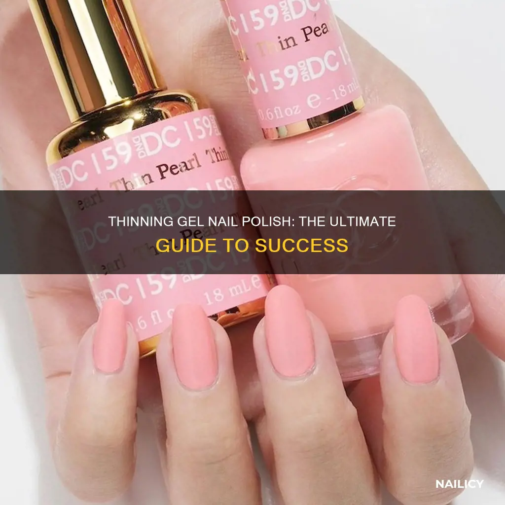 Thinning Gel Nail Polish: The Ultimate Guide To Success | Nailicy