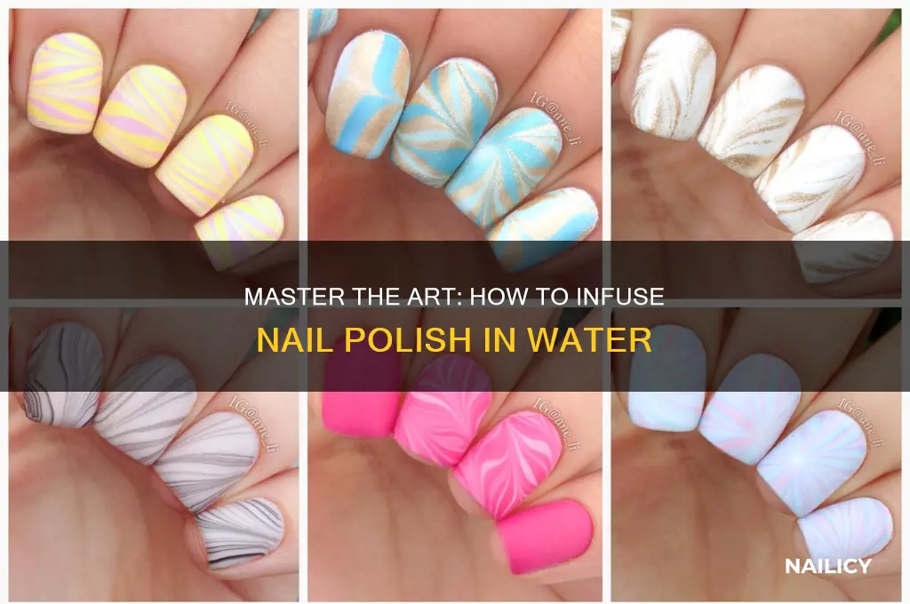 Master The Art: How To Infuse Nail Polish In Water | Nailicy