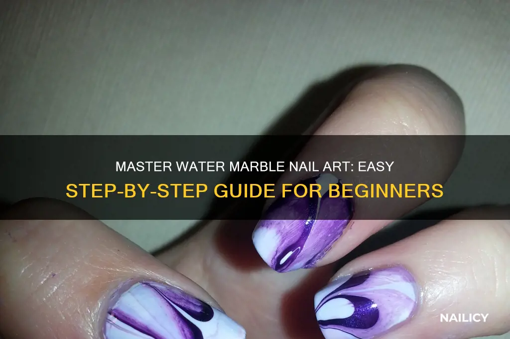 Master Water Marble Nail Art: Easy Step-By-Step Guide For Beginners ...