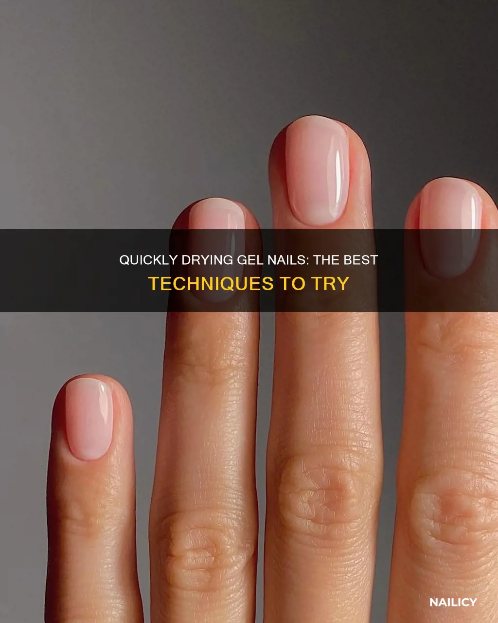 Quickly Drying Gel Nails: The Best Techniques To Try | Nailicy