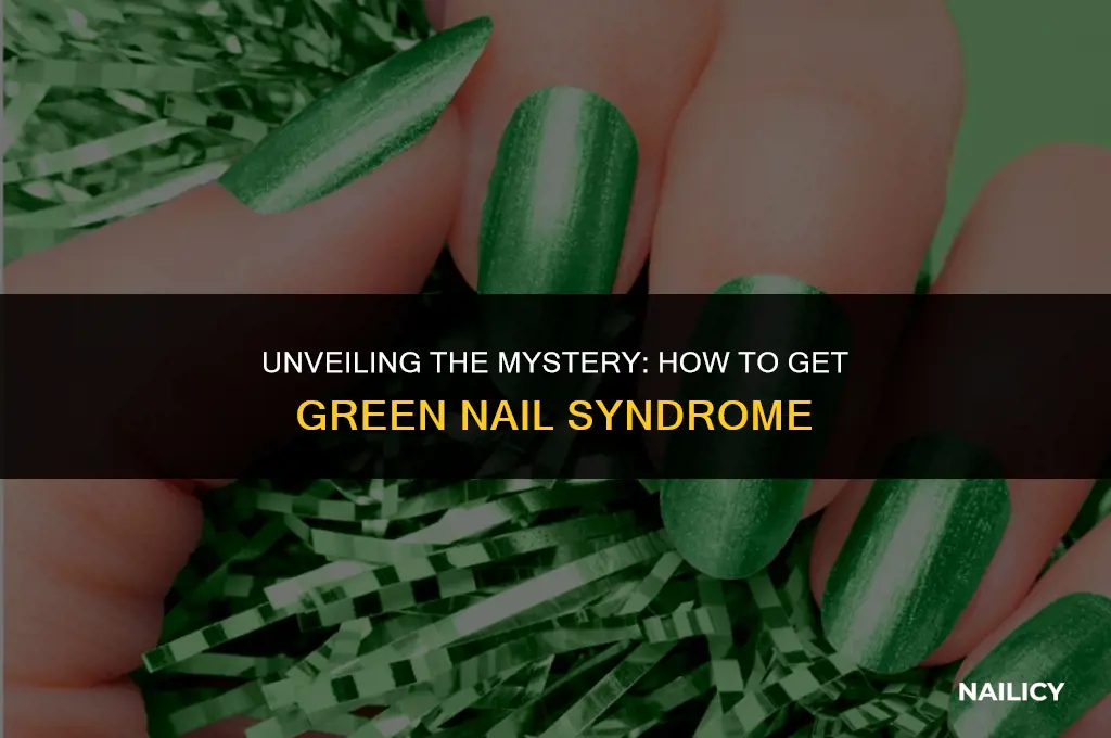 Unveiling The Mystery: How To Get Green Nail Syndrome | Nailicy
