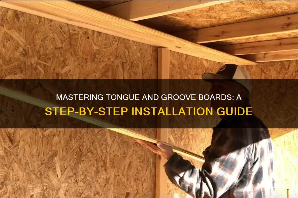 Mastering Tongue And Groove Boards: A Step-By-Step Installation Guide ...