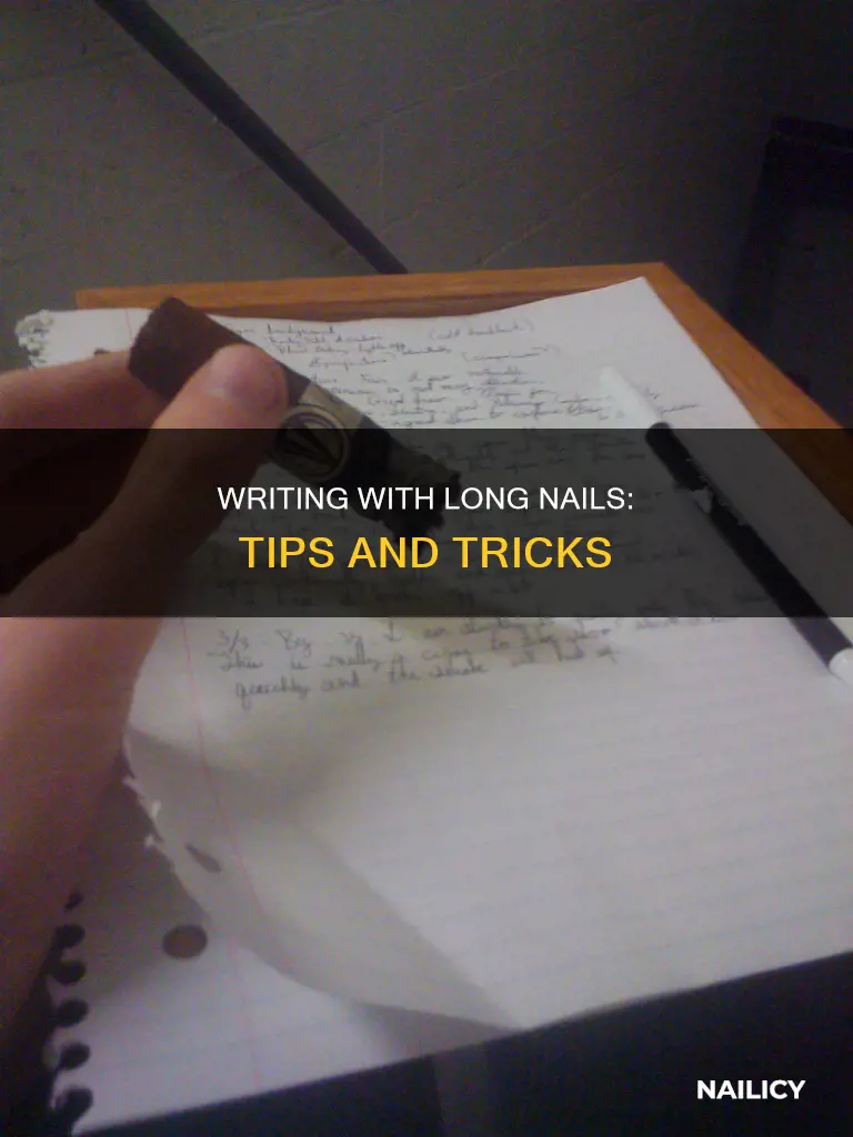 Writing With Long Nails: Tips And Tricks | Nailicy