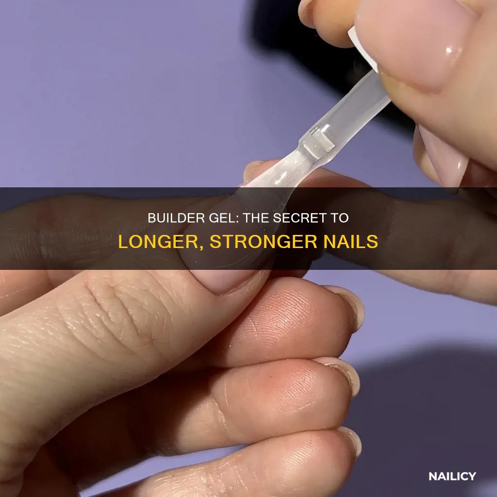 Builder Gel: The Secret To Longer, Stronger Nails | Nailicy