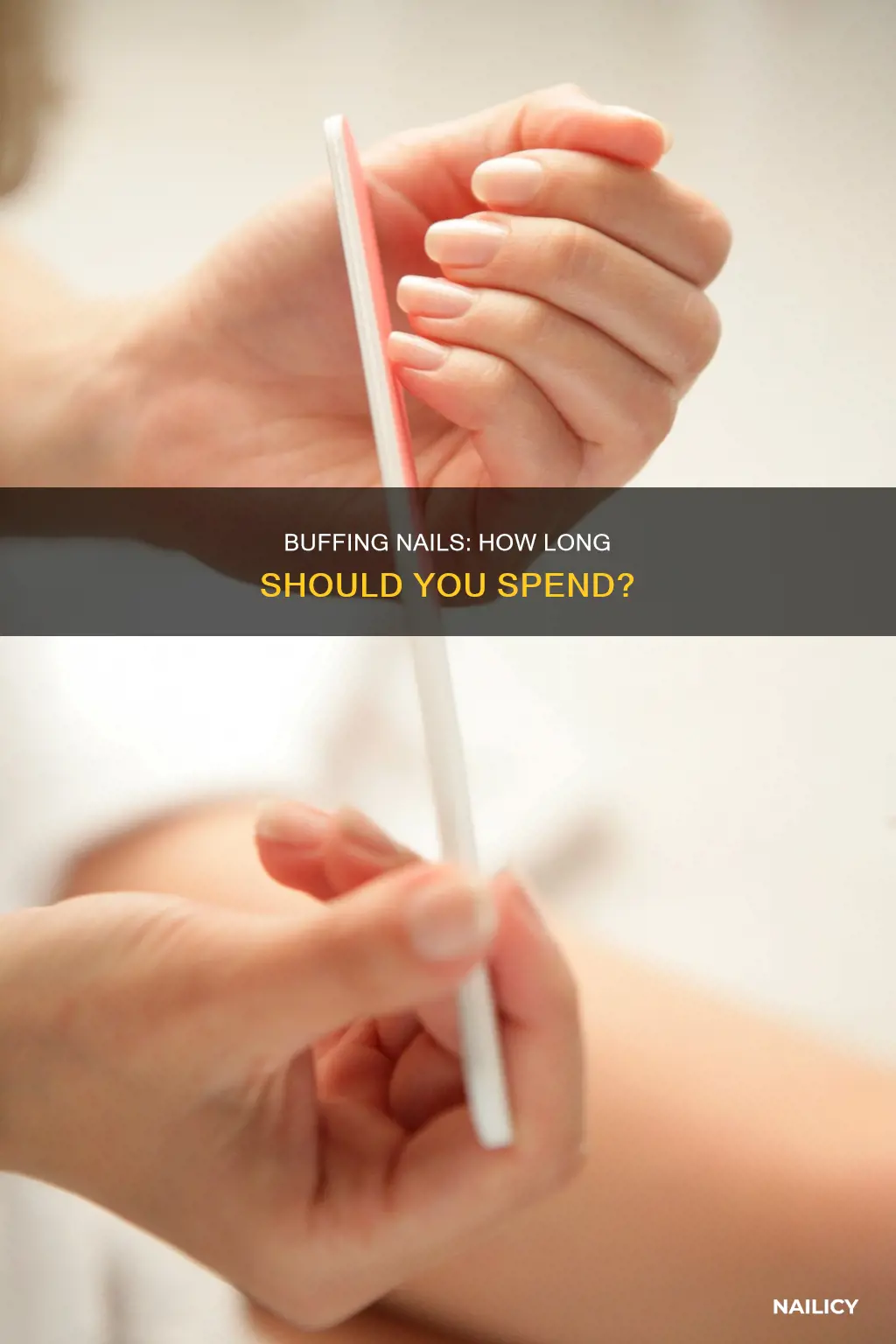 Buffing Nails: How Long Should You Spend? | Nailicy