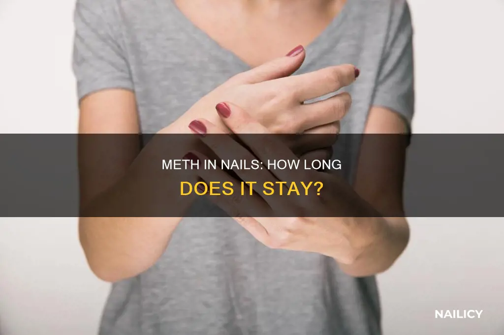 Meth In Nails: How Long Does It Stay? | Nailicy