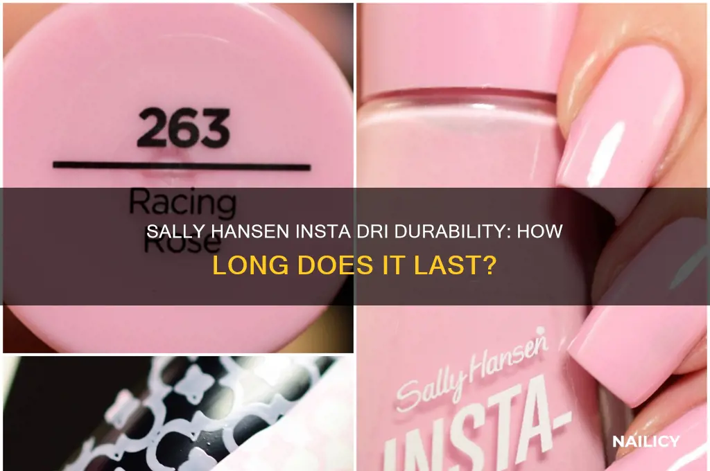 Sally Hansen Insta Dri Durability: How Long Does It Last? | Nailicy