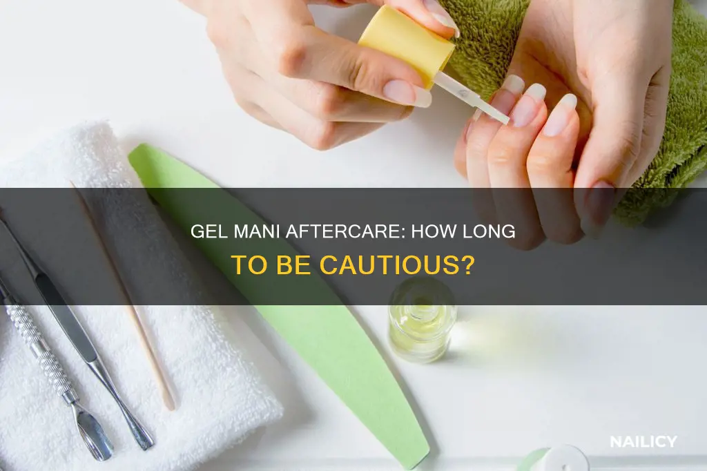 Gel Mani Aftercare: How Long To Be Cautious? | Nailicy
