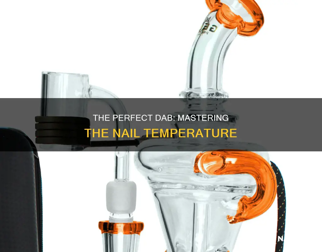 The Perfect Dab: Mastering The Nail Temperature | Nailicy